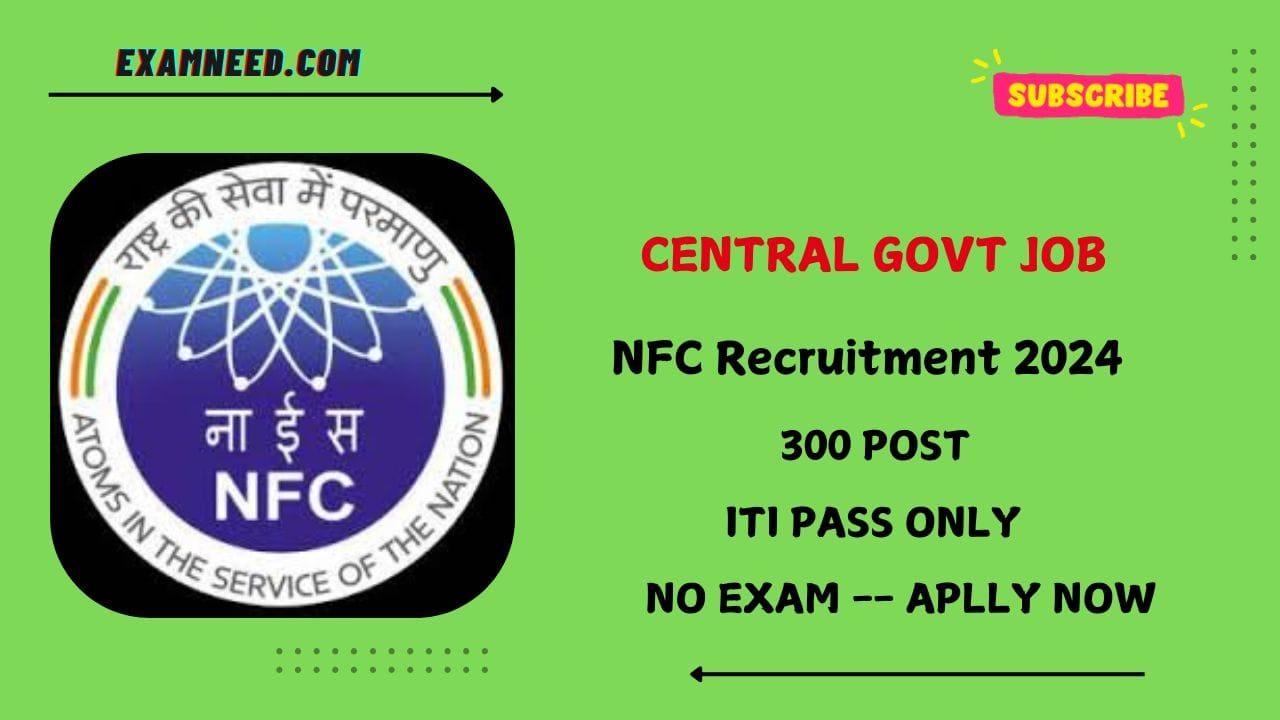 NFC Recruitment 2024: Central Govt Jobs, Official Announcement for 300 ...