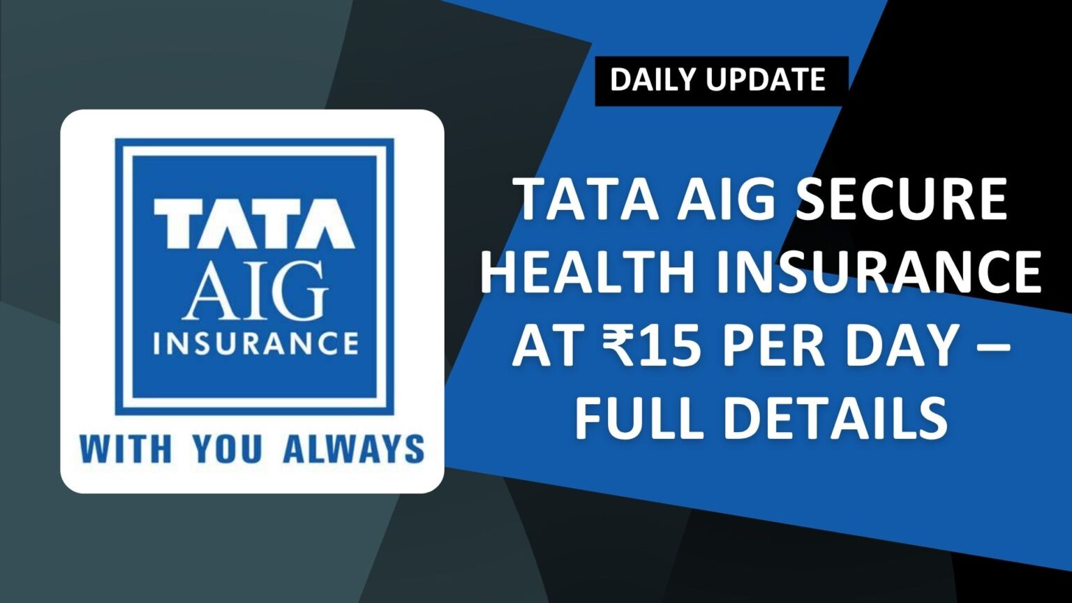 TATA AIG Secure Health Insurance at ₹15 Per Day – Full Details - Examneed