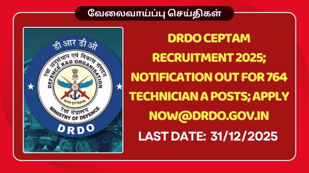 DRDO CEPTAM Recruitment 2025; Notification Out for 764 Technician A ...