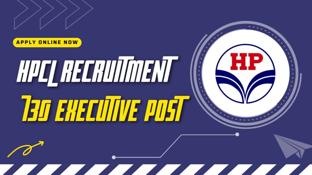 HPCL Recruitment 2026: 730 Executive & Officer Vacancies Announced ...